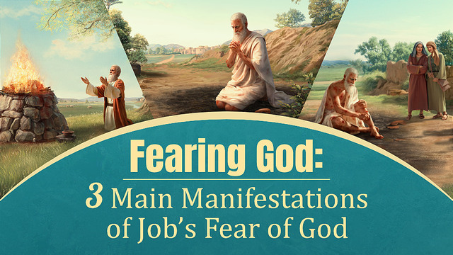 Fearing God: 3 Main Manifestations of Job’s Fear of God