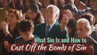 What Sin Is and How to Cast Off the Bonds of Sin