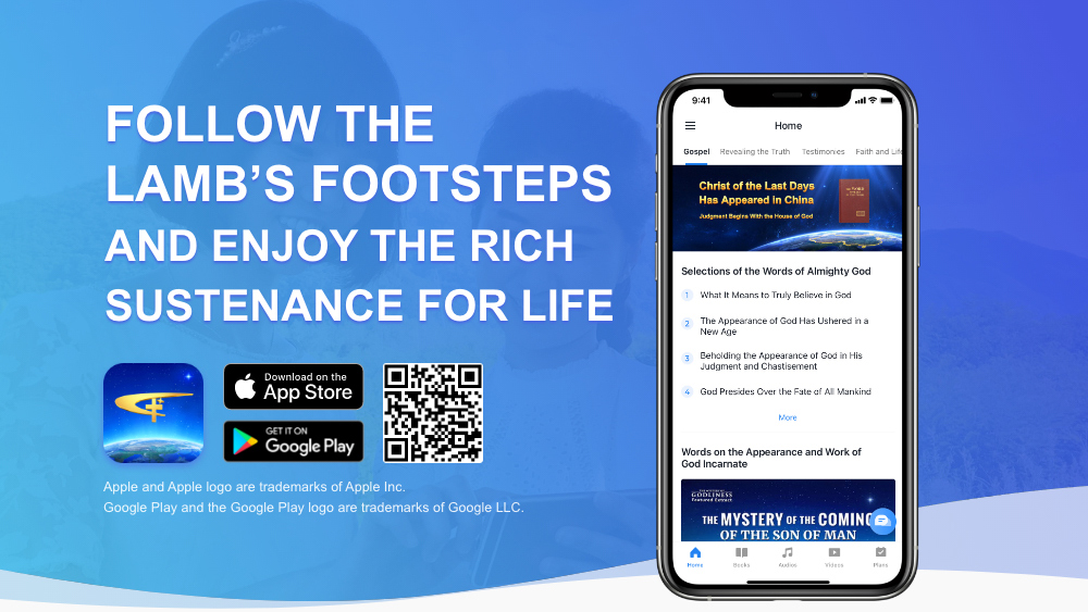 The Church of Almighty God App–Follow the Lamb’s Footsteps and Enjoy ...