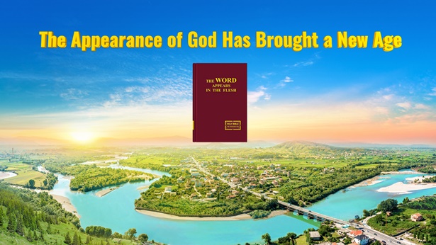 The Appearance of God Has Brought a New Age | GOSPEL OF THE DESCENT OF ...